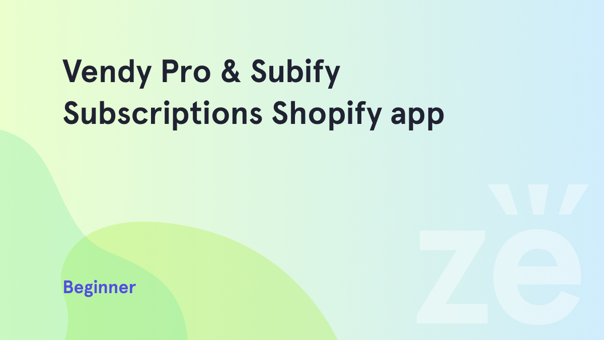 Vendy Pro & Subify: Subscriptions App Your Shopify Store Needs