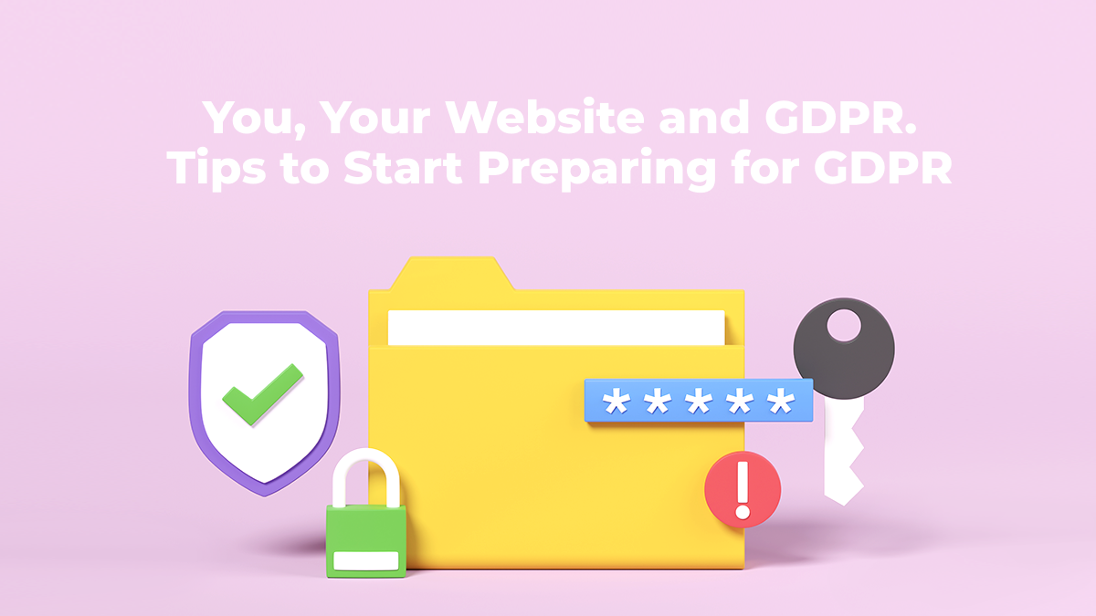 You, Your Website and GDPR. Tips to Start Preparing for GDPR - Zemez You, Your Website and GDPR. Tips to Start Preparing for GDPR - Zemez