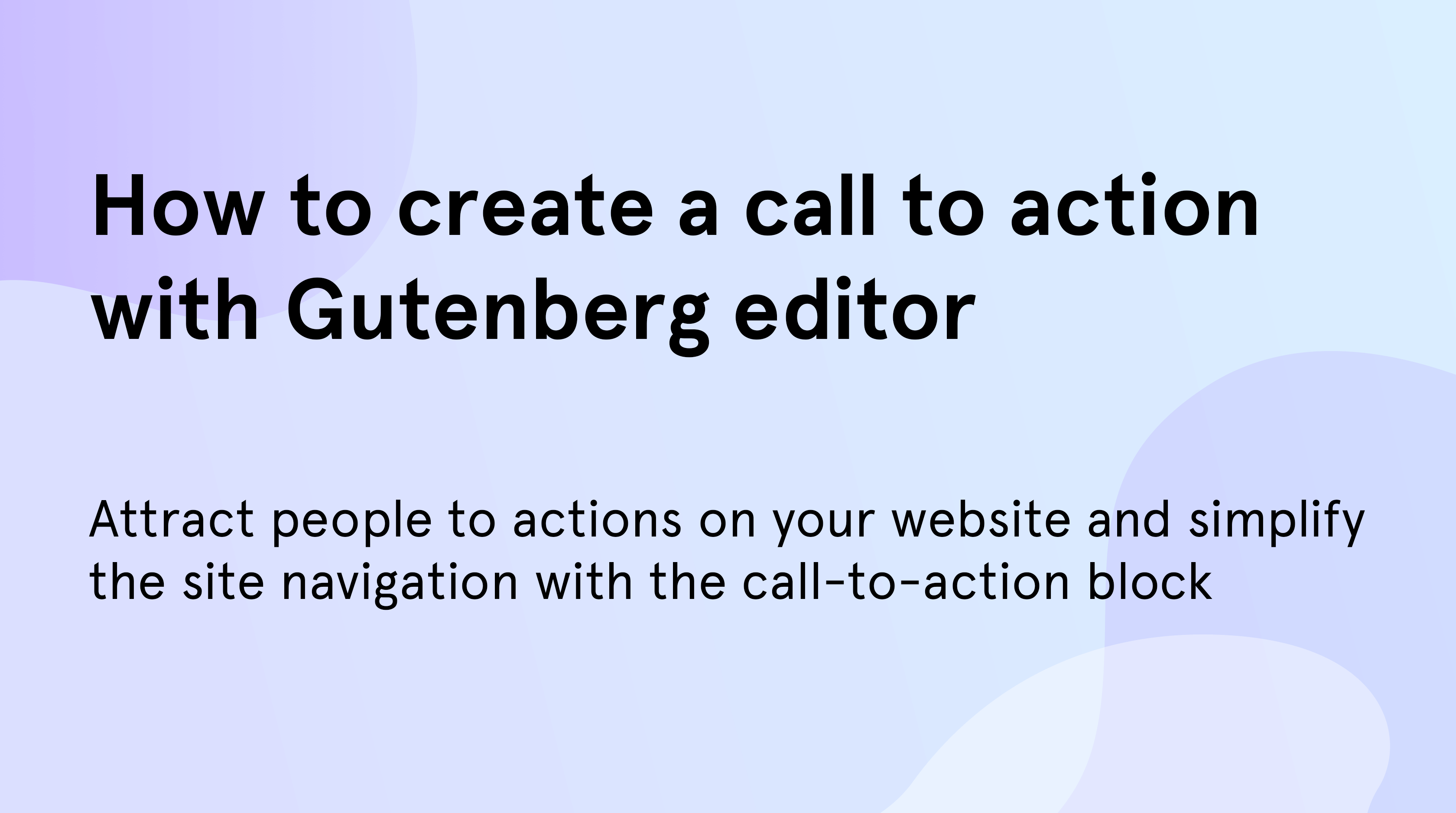 How To Create A Call To Action With Gutenberg Editor