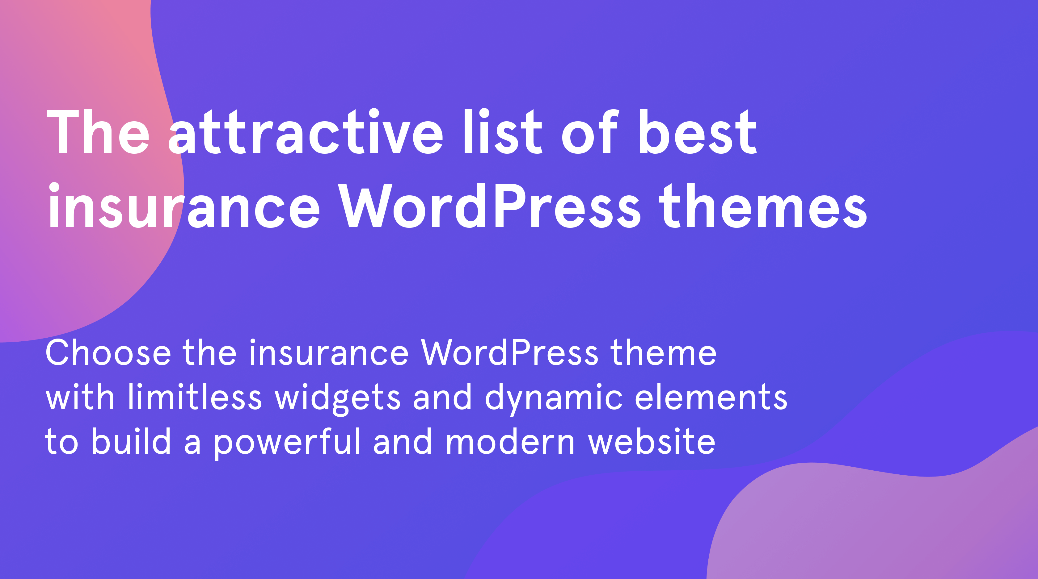 Best Insurance WordPress Themes for Your Business