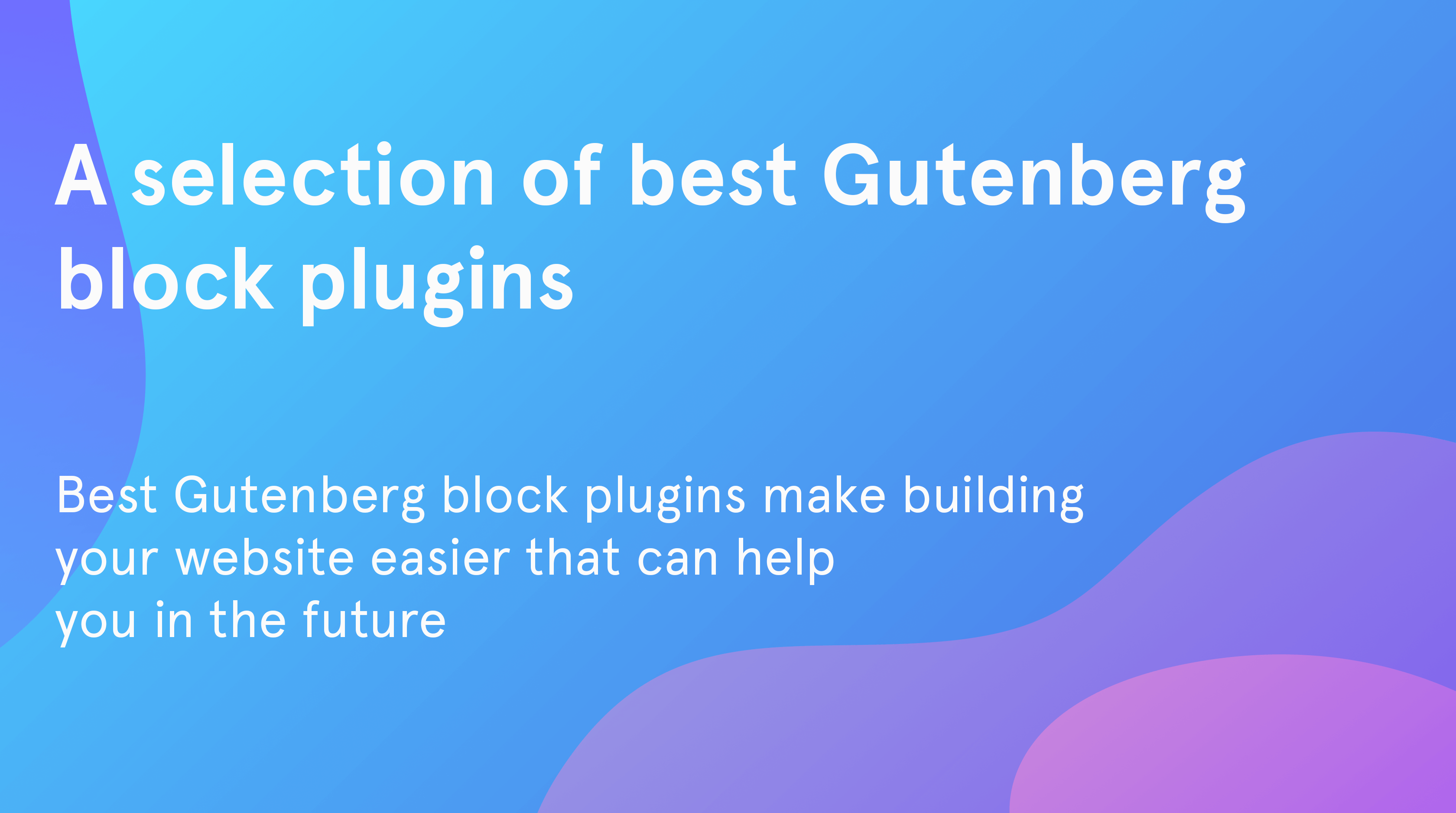 Best WordPress Gutenberg Blocks Plugins Compared