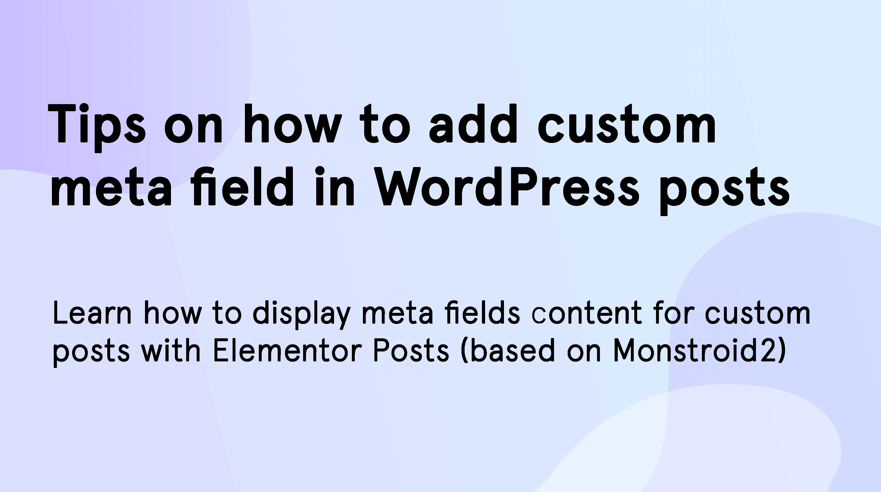 Tips On How To Add Custom Meta Field In WordPress Posts