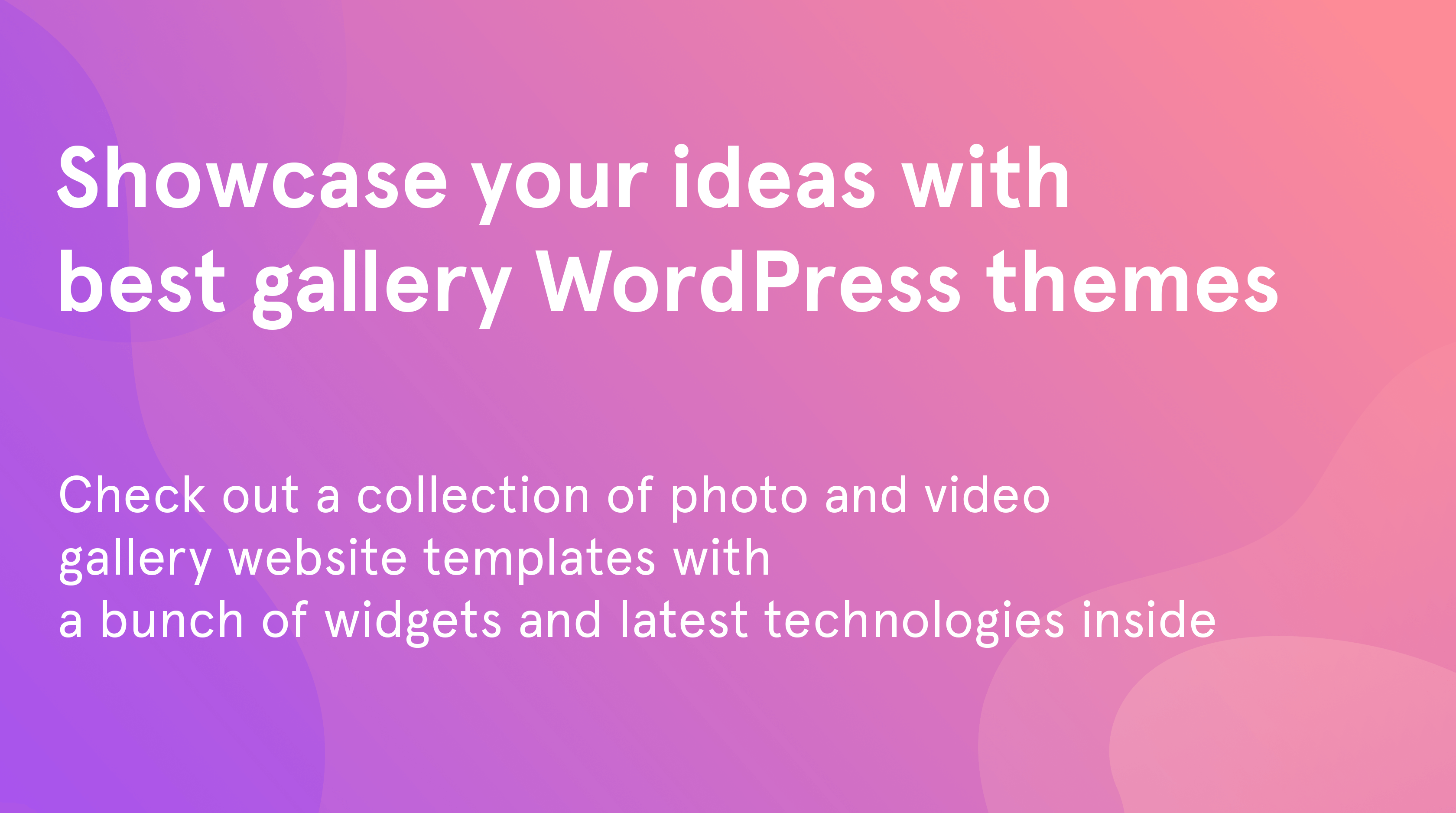 Best gallery WordPress themes to Showcase your ideas