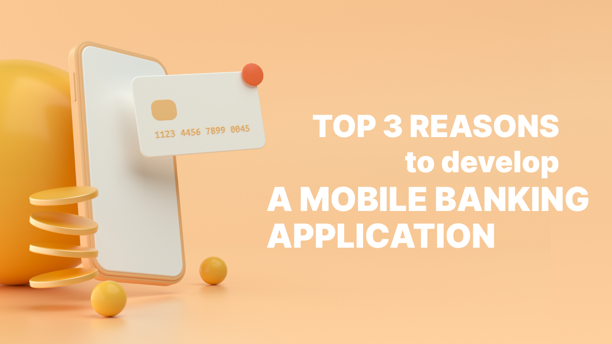 Top 3 Reasons to Develop a Mobile Banking Application - Zemez