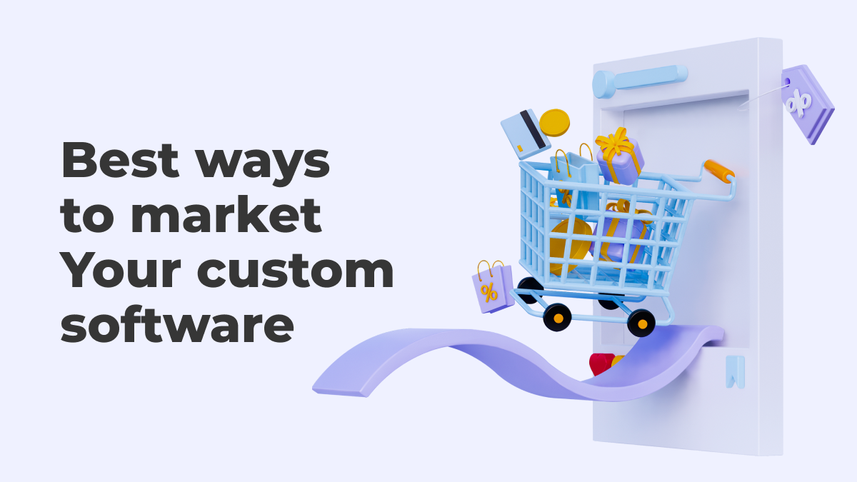 5 Best Ways To Market Your Custom Software - Zemez