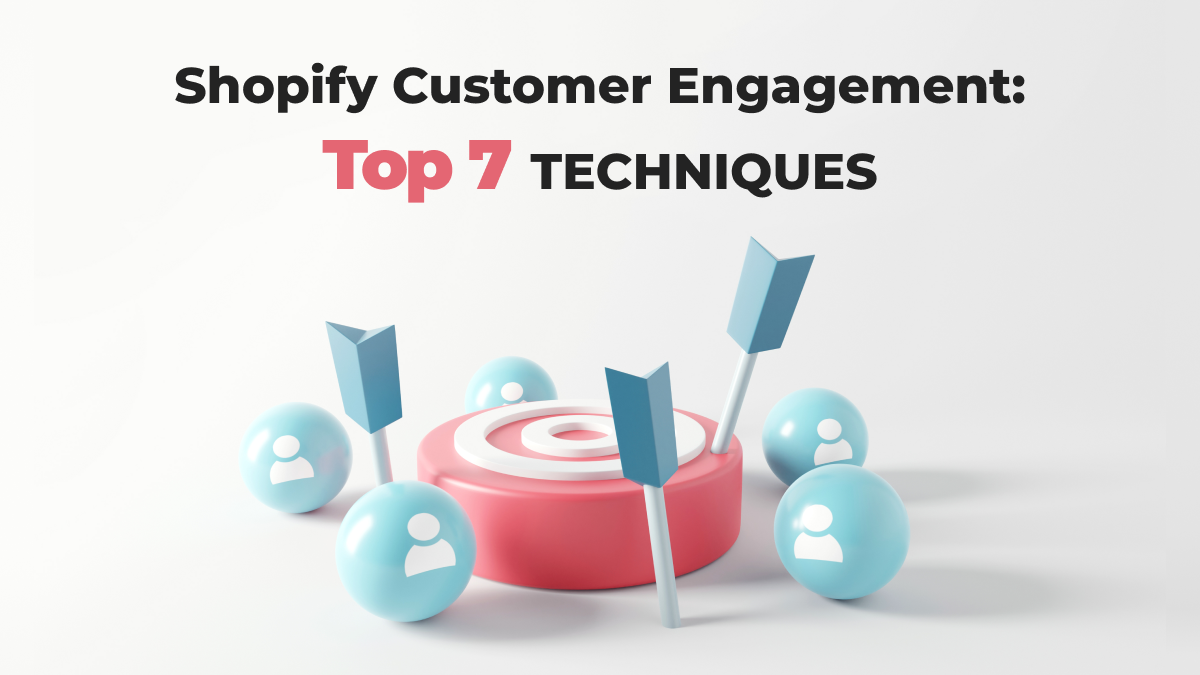 Successful Shopify Customer Engagement: The Best Practices - Zemez