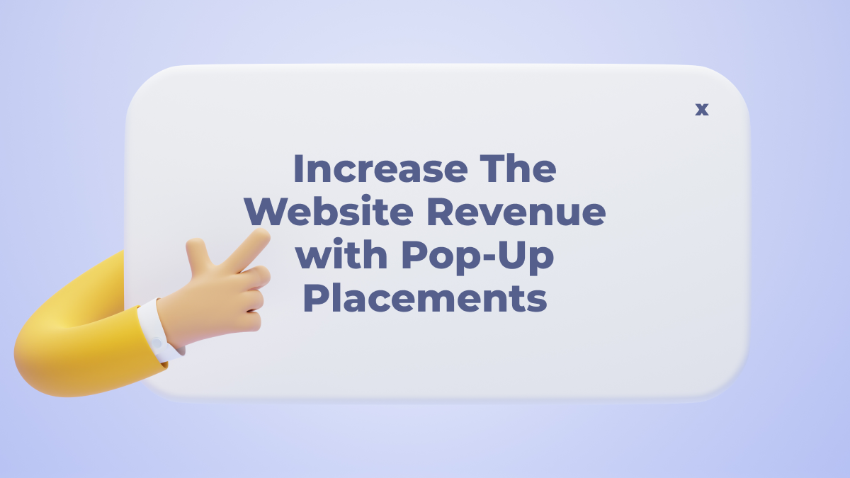7 Pop-Up Placements That Help Increase The Revenue Of The Website - Zemez