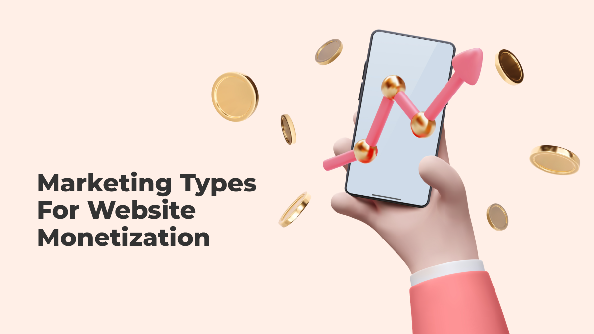 3 Marketing Types For Website Monetization - Zemez
