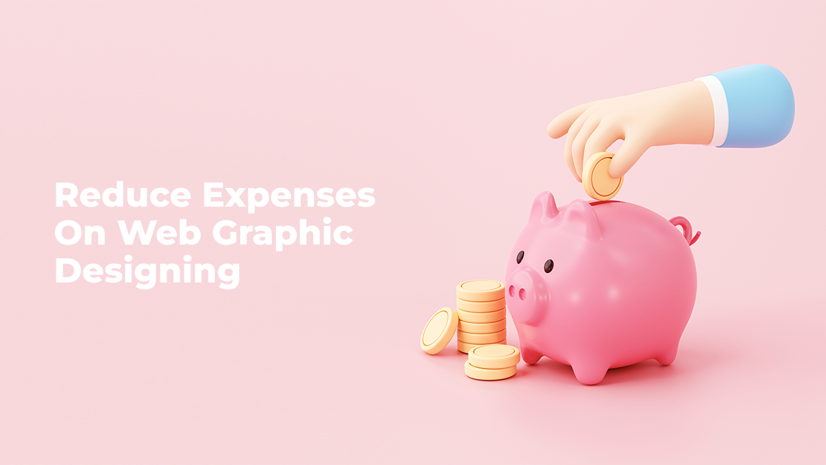 7 Tips To Reduce Expenses On Web Graphic Designing - Zemez