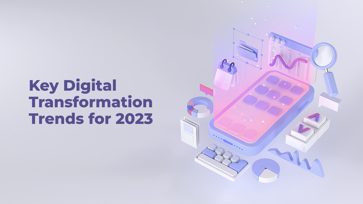 Top 6 Trends for Digital Transformation in 2023 - Zemez